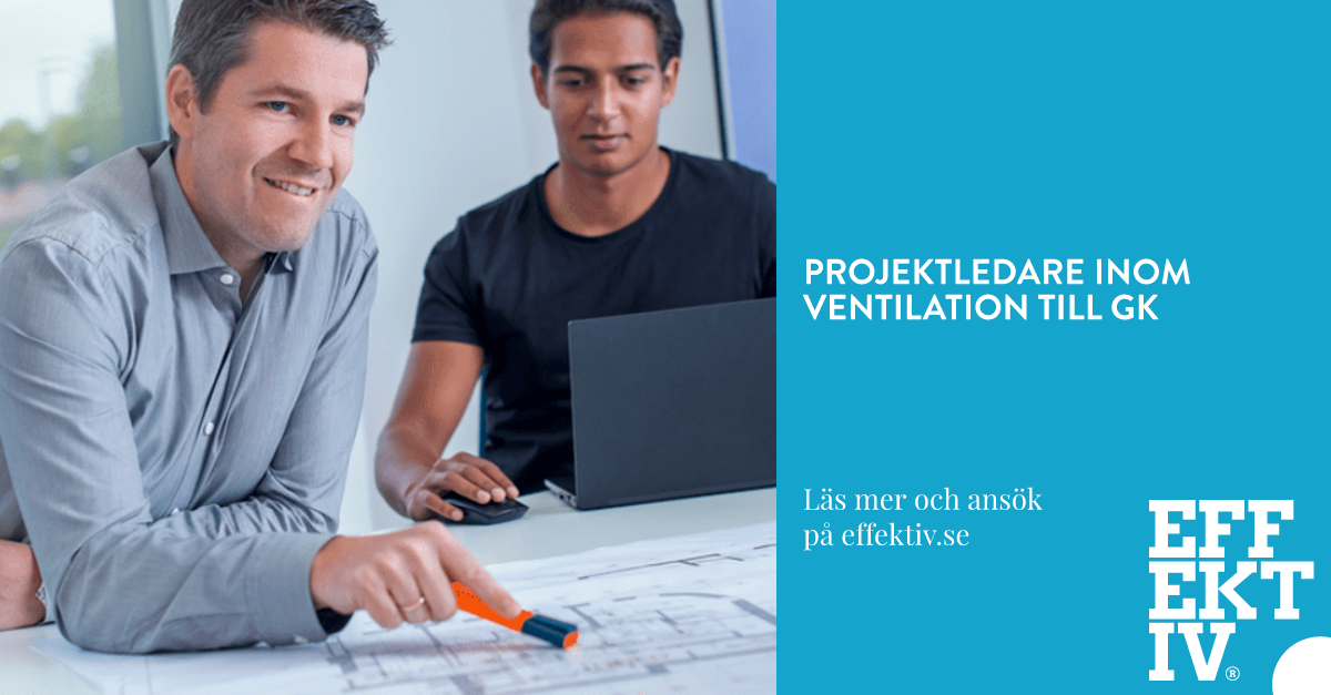 Projektledare inom Ventilation till GK | Effektiv - för vinnare i ...