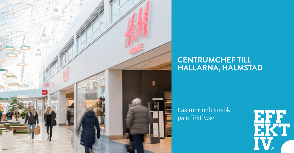 Centrumchef till Hallarna, Halmstad | Effektiv - för vinnare i arbetslivet