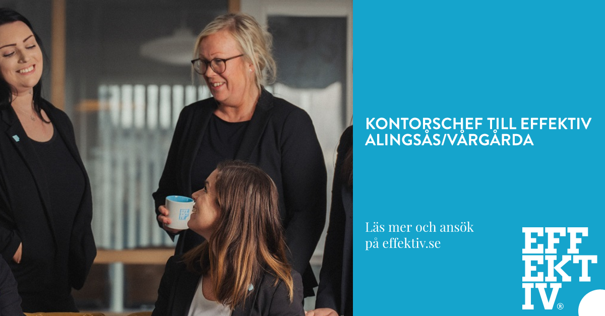 Kontorschef till Effektiv Alingsås/Vårgårda | Effektiv - för vinnare i arbetslivet