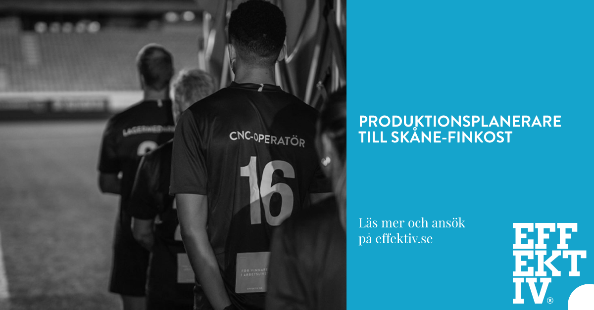 Produktionsplanerare till Skåne-Finkost | Effektiv - för vinnare i arbetslivet