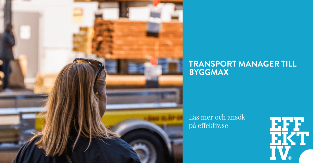 Transport Manager till Byggmax | Effektiv - för vinnare i arbetslivet