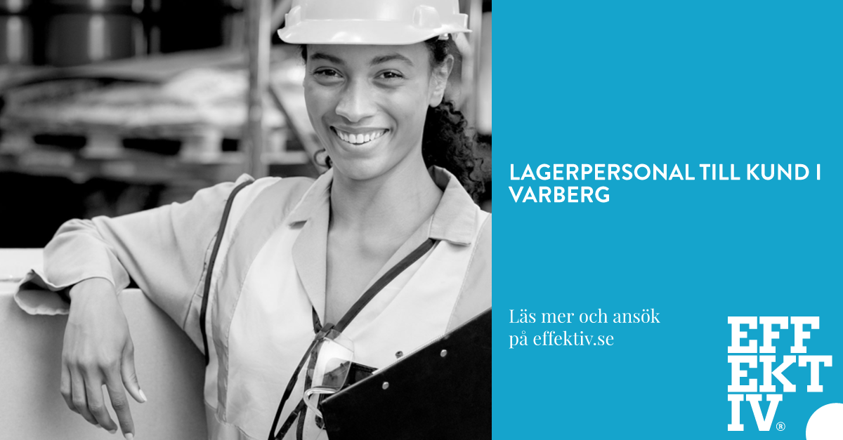 Lagerpersonal till kund i Varberg | Effektiv - för vinnare i arbetslivet