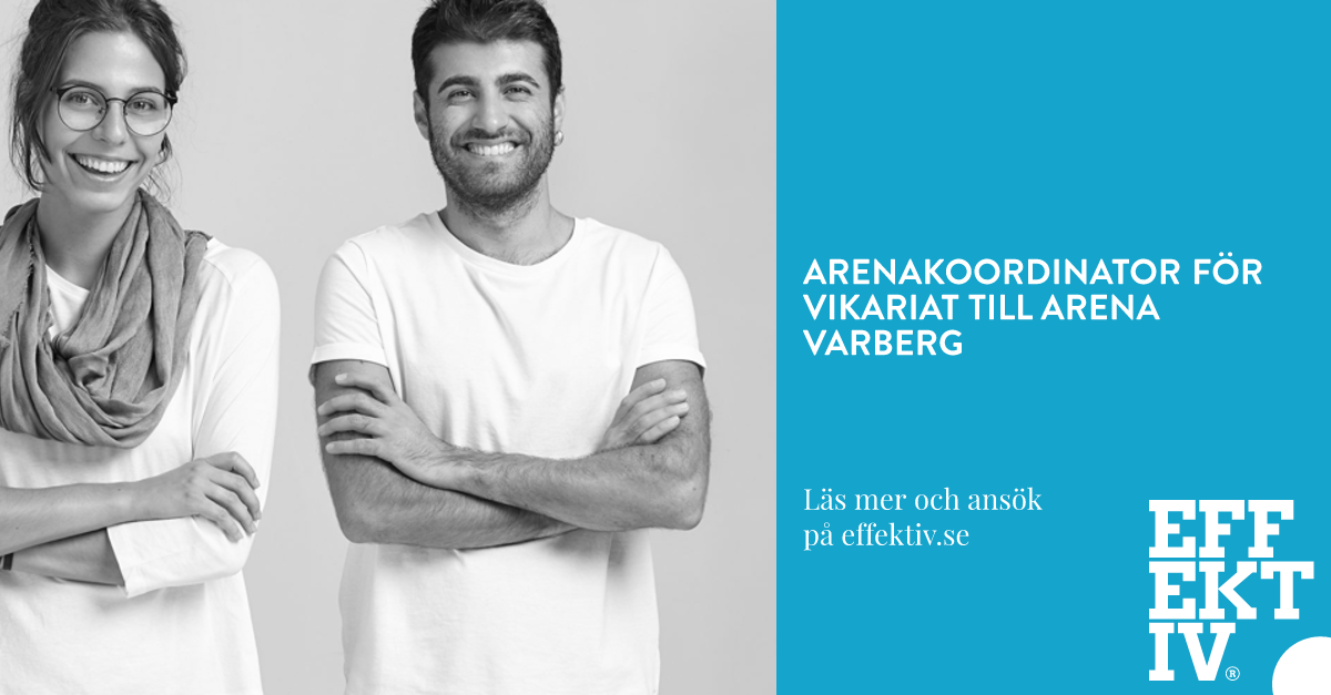 Arenakoordinator för vikariat till Arena Varberg | Effektiv - för ...