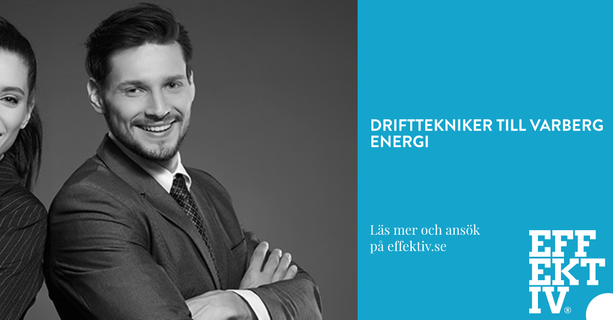 Drifttekniker till Varberg Energi | Effektiv - för vinnare i arbetslivet