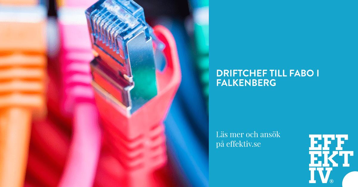 Driftchef till Fabo i Falkenberg | Effektiv - för vinnare i arbetslivet